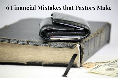 6 Financial Mistakes That Pastors Make Brian Howard