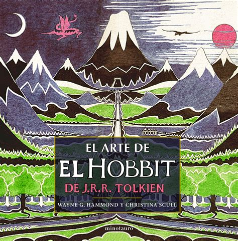 BIBLIOTECA DEL CINE FANTÁSTICO Bibliografía EL ARTE DE EL HOBBIT DE J