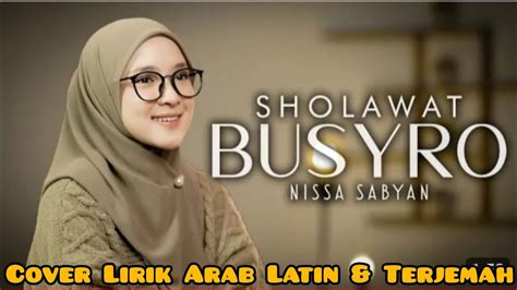 Sholawat Busyro Nissa Sabyan Cover Lirik Arab Latin Dan Terjemah