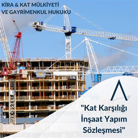 Kat Karşılığı İnşaat Yapım Sözleşmesi Aykut Hukuk Danışmanlık