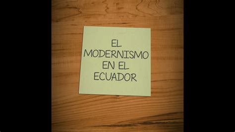 EL MODERNISMO EN EL ECUADOR YouTube