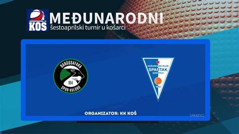 BC Darüşşafaka vs KK Spartak Finale 6 to aprilski turnir 2023 YouTube