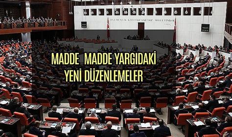 Yargıda yeni düzenlemeler içeren kanun teklifi TBMM de kabul edildi