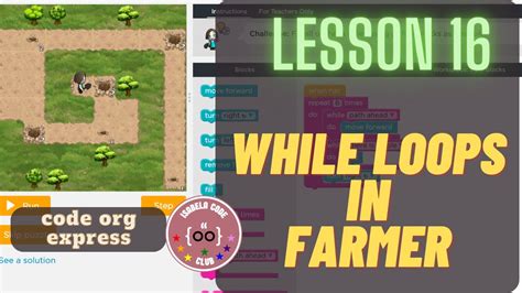 Code Org Express Course Lesson While Loops In Farmer Youtube