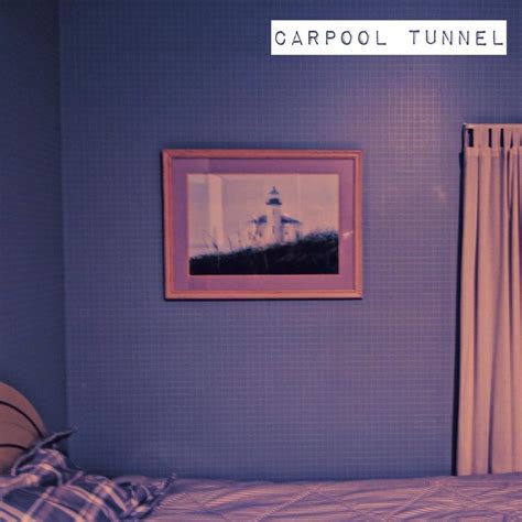 Carpool Tunnel Getaway Lyrics And Tracklist Genius