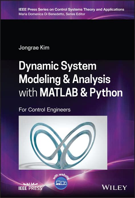 dynamic system modelling and analysis with matlab and python for control engineers ieee press