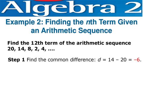 lesson 12 3 objectives be able to find the terms of an arithmetic sequence be able to find the