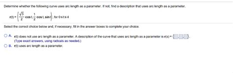 solved determine whether the following curve uses arc length