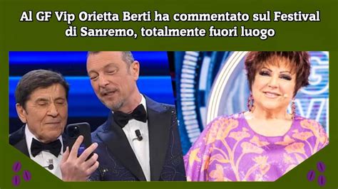 Al GF Vip Orietta Berti Ha Commentato Sul Festival Di Sanremo