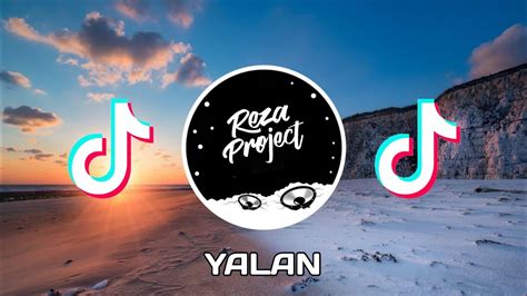 TIK TOK VIRAL DJ YALAN REMIX FULL BASS YouTube