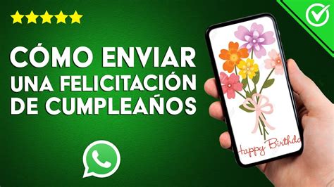 Cómo enviar una felicitación de cumpleaños en WHATSAPP Las mejores