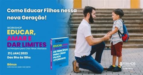 Workshop Educar Amar E Dar Limites Em Campinas Sympla