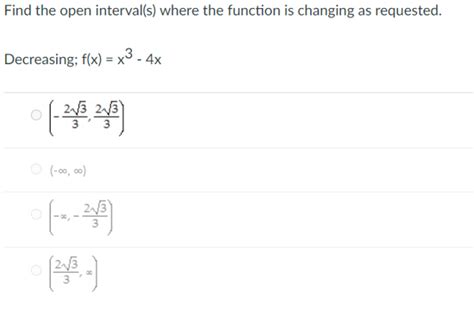 solved find the open interval s where the function is