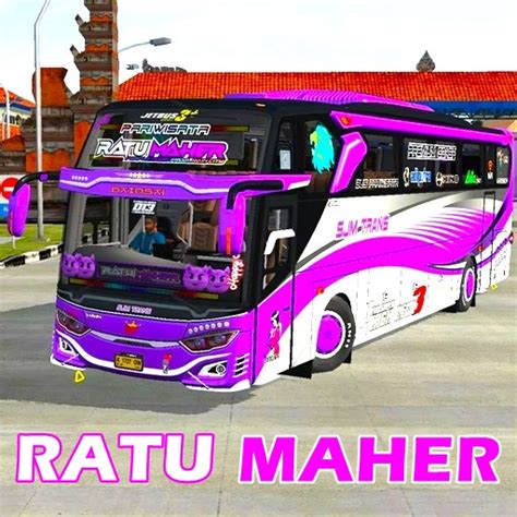 Mod Ratu Maher Bussid Apps On Google Play