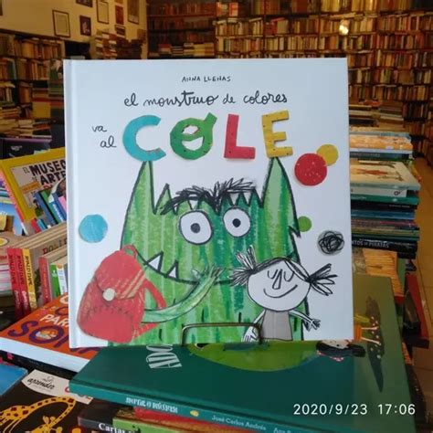 El Monstruo De Colores Va Al Cole Anna Llenas Meses Sin Intereses
