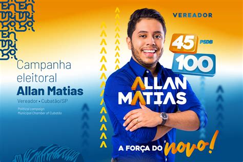 Allan Matias Vereador Campanha Eleitoral Behance