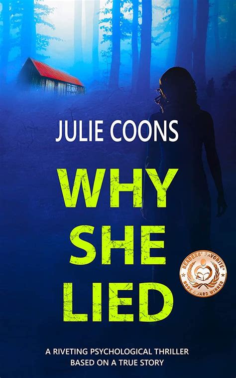 Why She Lied A Riveting Psychological Thriller Based On A True Story