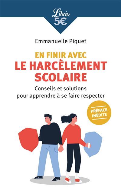 En finir avec le harcèlement scolaire Conseils et solutions pour
