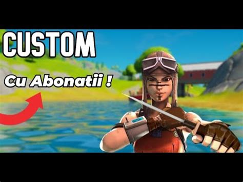 Live Fortnite Rom Nia Jucam Custom Cu Abonatii Youtube