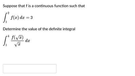 solved suppose that f ﻿is a continuous function such