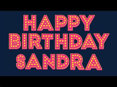 Happy Birthday Sandra YouTube