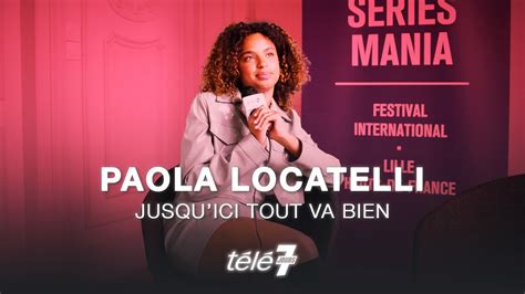 Paola Locatelli Jusquici Tout Va Bien Netflix Jai Fait Des