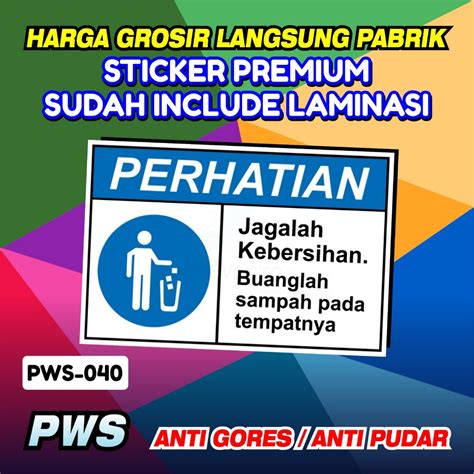 Jual Stiker 20x30 Peringatan Jagalah Kebersihan Buanglah Sampah Pada