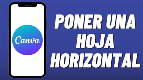 Como Poner Una Hoja Horizontal En Canva YouTube