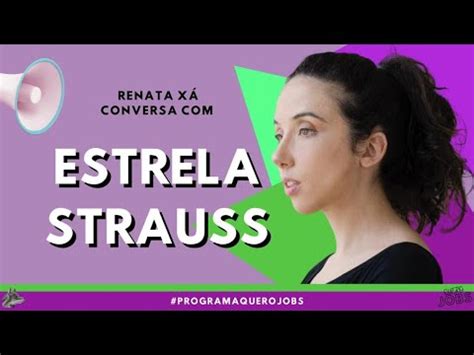 Estrela Strauss Quero Jobs Youtube