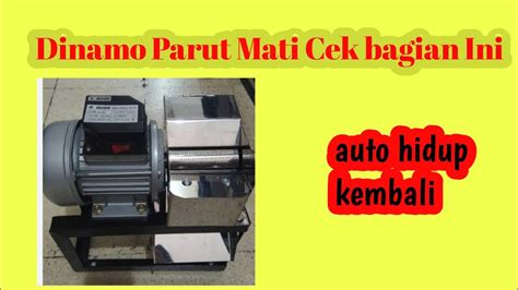 Bagian Dinamo Parut Yang Sering Mati YouTube