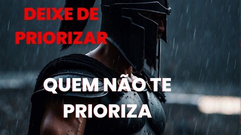 Como Deixar de Priorizar Quem Não Te Prioriza YouTube