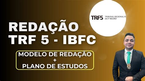 Redação TRF 5 IBFC Modelo de redação e Plano de estudos Redação