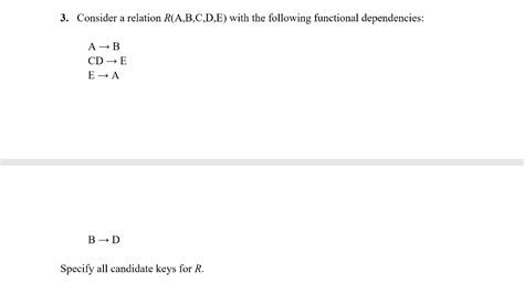 solved 3 consider a relation r a b c d e with the