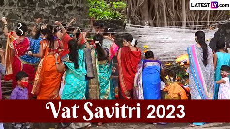 Festivals Events News Savitri Brata 2023 When Is Vat Savitri Vrat