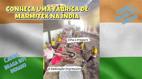 CONHEÇA UMA FÁBRICA DE MARMITEX NA ÍNDIA COMIDAS INDIANAS YouTube