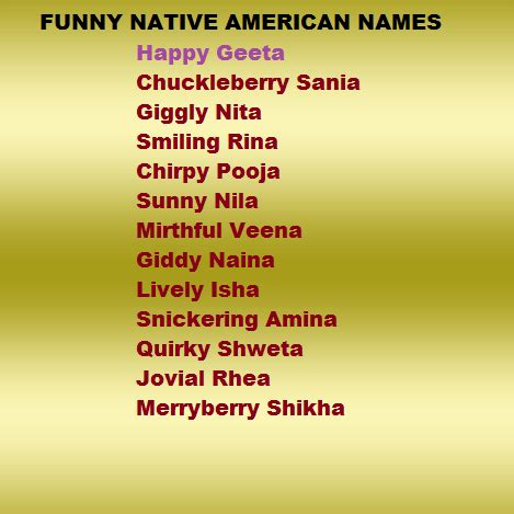 300 Funny Native American Names Pure Joy Slangsandnames