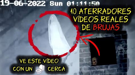 10 BRUJAS REALES CAPTADAS EN CÁMARA APARICIONES MACABRAS YouTube