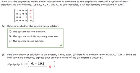 solved given that the augmented matrix in row reduced form