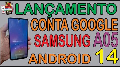 COMO FAZER HARD RESET E DESBLOQUEAR CONTA GOOGLE SAMSUNG A05 ANDROID 14