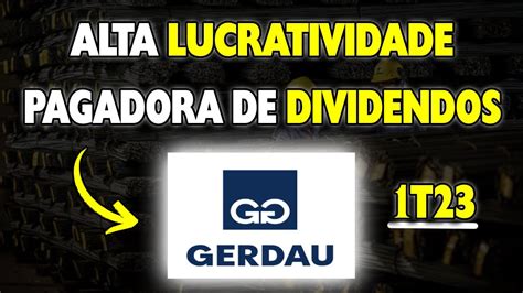 Ggbr Goua Resultados Incr Veis Grandes Dividendos A O Para