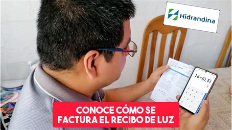 Hidrandina cuatro pasos para saber cómo se factura tu consumo de luz