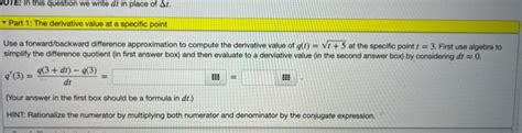 solved use a forward backward difference approximation to