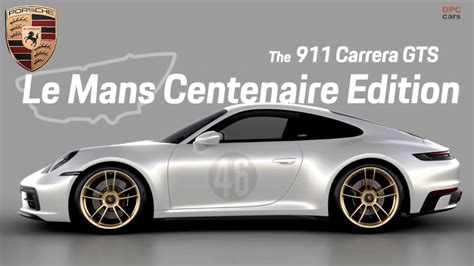 Porsche Carrera Gts Le Mans Centenaire Edition Youtube