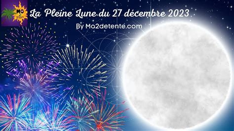 La Pleine Lune du 27 décembre 2023 Msg FJ YouTube