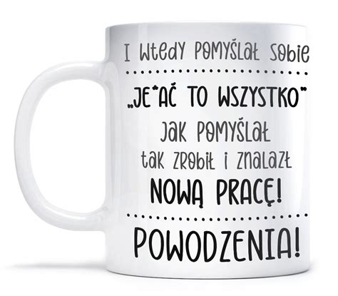 Kubek Mieszny Prezent Dla Kolegi Odej Cie Z Pracy Odej Cie Z Pracy