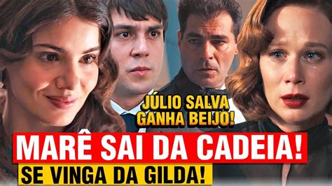 Marê SAI DA PRISÃO a ajuda de Júlio e SE VINGA da Gilda Novela