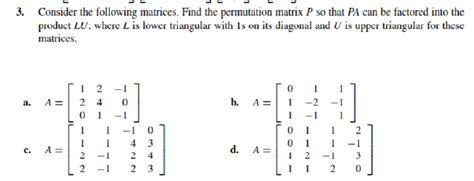 solved 3 consider the following matrices find the