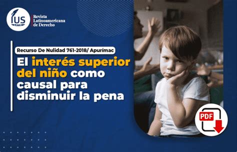 El Inter S Superior Del Ni O Como Causal Para Disminuir La Pena