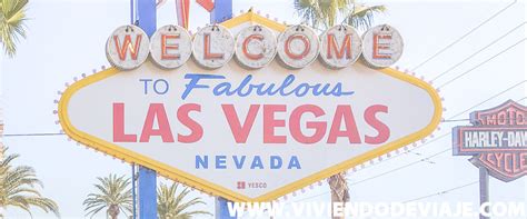 Historia De Las Vegas Resumida Viviendo De Viaje
