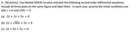 solved 4 30 points use matlab ode45 to solve and plot the